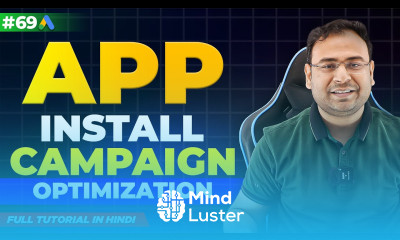 Learn Google Ads Course App Install Campaigns Optimization Part 69 UmarTazkeer - Mind Luster