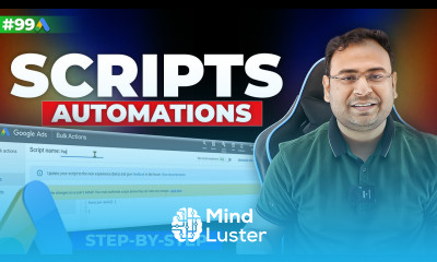 Learn Scripts in Google Ads How to implement Scripts in Google ads Google Ads Course 99 - Mind ...