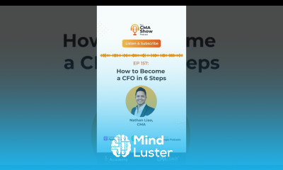Learn EP 157 How to Become a CFO in 6 Steps - Mind Luster