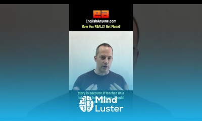 Learn How You REALLY Get Fluent - Mind Luster