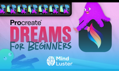 Learn Procreate Dreams for Beginners FREE COURSE - Mind Luster
