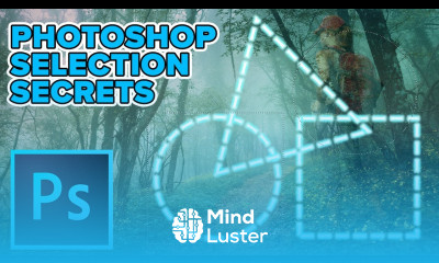 Learn Hidden tools to supercharge Photoshop selection tools - Mind Luster