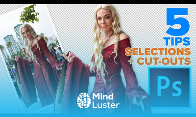 Learn 5 SECRET CUTOUT SELECTION TIPS IN PHOTOSHOP - Mind Luster