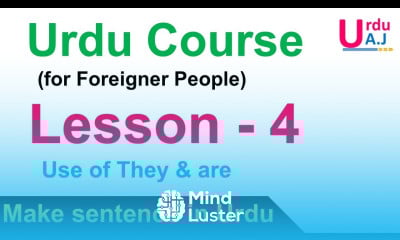 Learn Lesson 4 Use of They and Are in Urdu Grammar How to Make Sentence in Urdu - Mind Luster