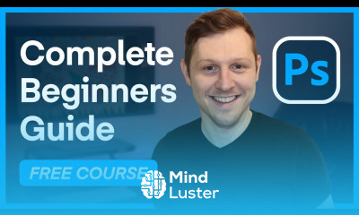 Learn The Complete Beginners Guide to Adobe Photoshop FREE Course Course overview breakdown ...