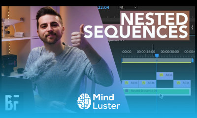 Learn How to Nest and Un Nest Sequences in Premiere Pro - Mind Luster