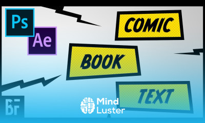Learn Comic Book Text Effect Photoshop and After Effects - Mind Luster