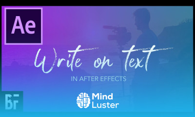 Learn Write On Text in After Effects Tutorial - Mind Luster