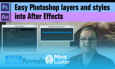 Learn Easy Photoshop layers and styles into After Effects - Mind Luster