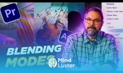 Learn Blending Modes Explained Adobe Video x filmriot - Mind Luster