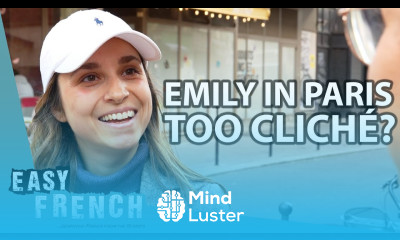 Learn Emily in Paris Is It Too Cliché For Parisians Easy French 216 ...