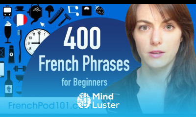 Learn 400 Everyday Life French Phrases for Beginners - Mind Luster