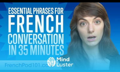 Learn Essential Phrases You Need for Great Conversation in French ...