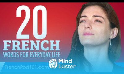 Learn 20 French Words for Everyday Life Basic Vocabulary 1 - Mind Luster