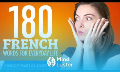 Learn 180 French Words for Everyday Life Basic Vocabulary 9 - Mind Luster