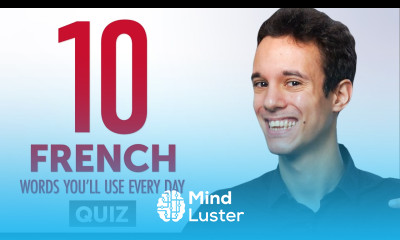 Learn Quiz 10 French Words You ll Use Every Day Basic Vocabulary 41 ...