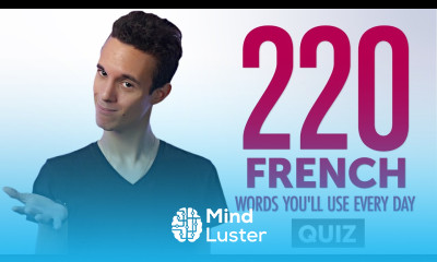Learn Quiz 220 French Words You ll Use Every Day Basic Vocabulary 62 ...