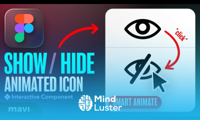 Learn Create an ANIMATED SHOW HIDE ICON in Figma Tutorial - Mind Luster
