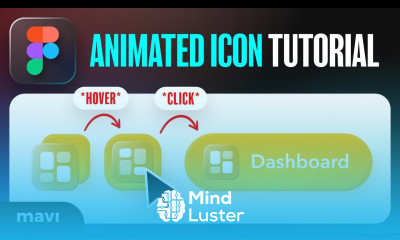 Learn Figma Tutorial ANIMATED Dashboard Icon – INTERACTIVE Glassmorphic Icon HOVER State - Mind ...