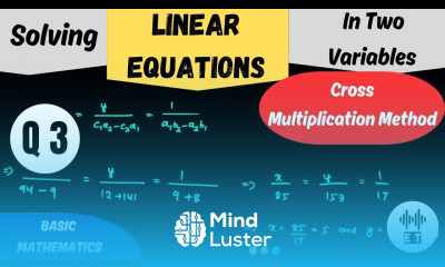 Learn Solving Linear Equations In Two Variables Cross Multiplication Method Questions 3 - Mind ...