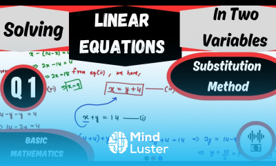 Learn Solving Linear Equations In Two Variables Substitution Method ...