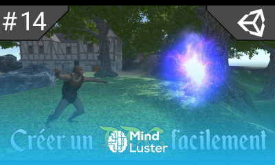 Learn Créer un RPG facilement sur Unity 3D 14 Ajout du premier sort - Mind Luster
