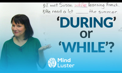Learn DURING or WHILE - Mind Luster