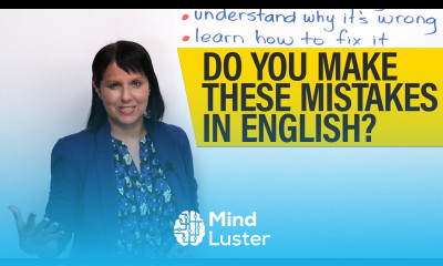 Learn Do you make these mistakes in English - Mind Luster