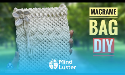Learn Macrame Bag Tutorial UNIQUE Macrame Pattern - Mind Luster