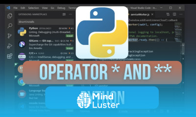 Learn How to Use the Unpacking Operator and in Python - Mind Luster