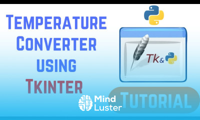 Learn Tkinter Tutorial For Beginners Temperature Converter using Tkinter - Mind Luster